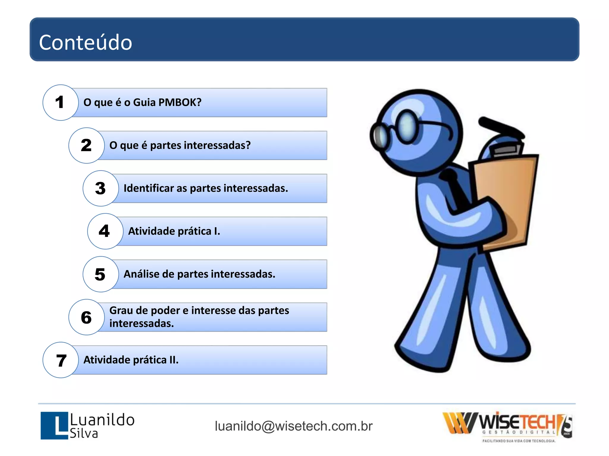 Identificar as partes interessadas (Stakeholders) | PPTX
