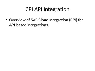 CPI_API_Integrations in SAP BTP COCKPIT overview | PPTX