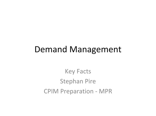 CPIM - MPR - Demand Management | PPT