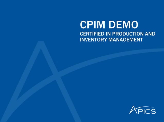 APICS CPIM Demo | PPTX | Business Utilities | Business