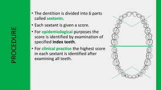 CPITN INDEX (Community Periodontal Index of Treatment Needs) | PPTX