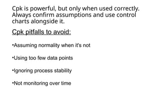 Cpk Presentation on how to utilize CpK in the workspace | PPTX