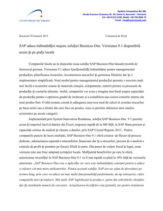 SAP aduce îmbunătățiri majore soluției Business One. Versiunea 9.1 disponibilă acum și pe piața ...