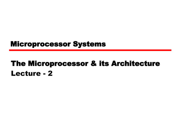 CP Lecture-2 The Microprocessor and its Architecture.pptx