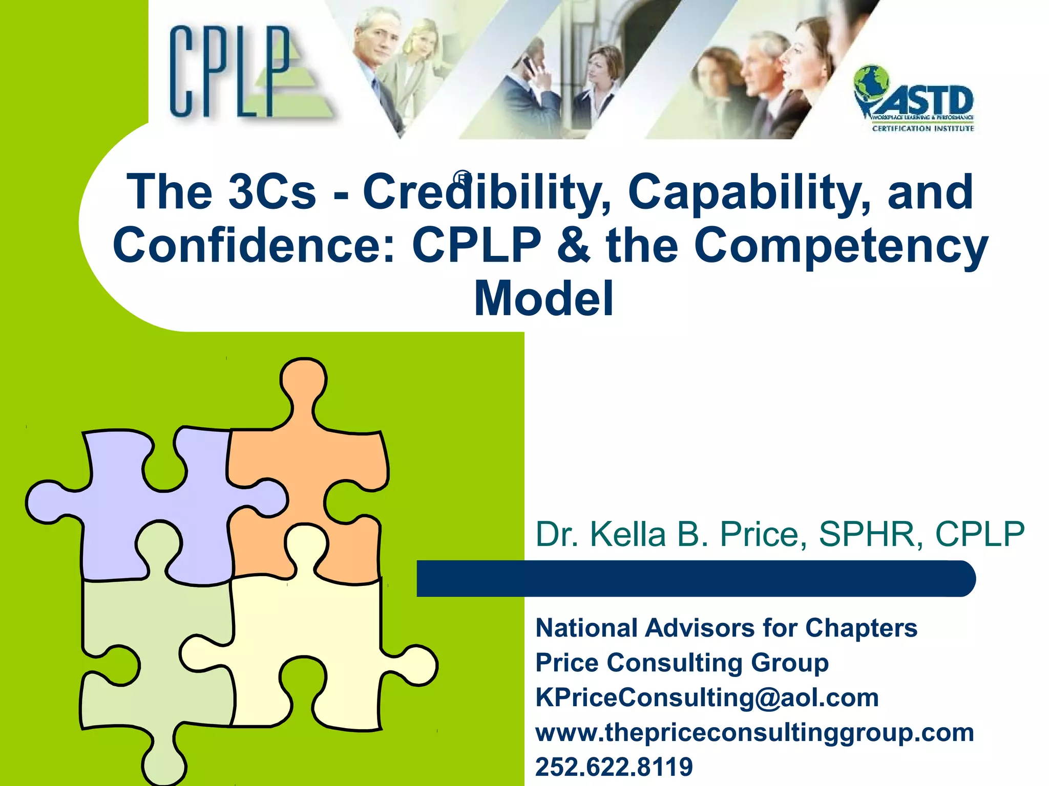 The 3C's- Credibility, Capability & Confidence: CPLP and the Competency ...