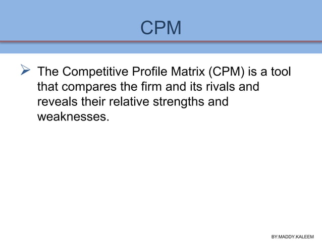 Competitive Profile Matrix (CPM) | PPT