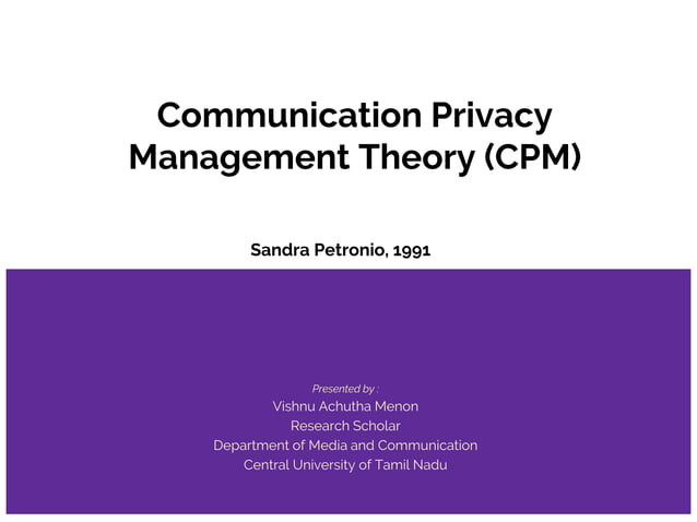 Communication Privacy Management Theory (CPM) | PPT