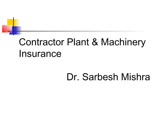 Contractor Plant and Machinery Insurance | PPT