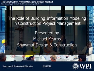 The Role of Building Information Modeling in Construction Project ...