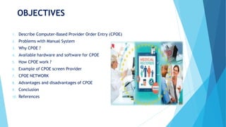 CPOE overviews | PPTX | IT and Internet Support | Internet