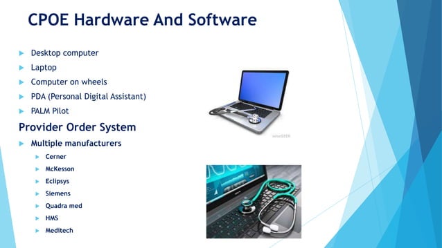CPOE overviews | PPTX | IT and Internet Support | Internet