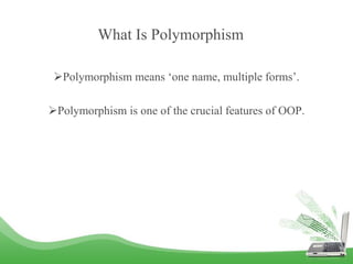C++ concept of Polymorphism | PPT