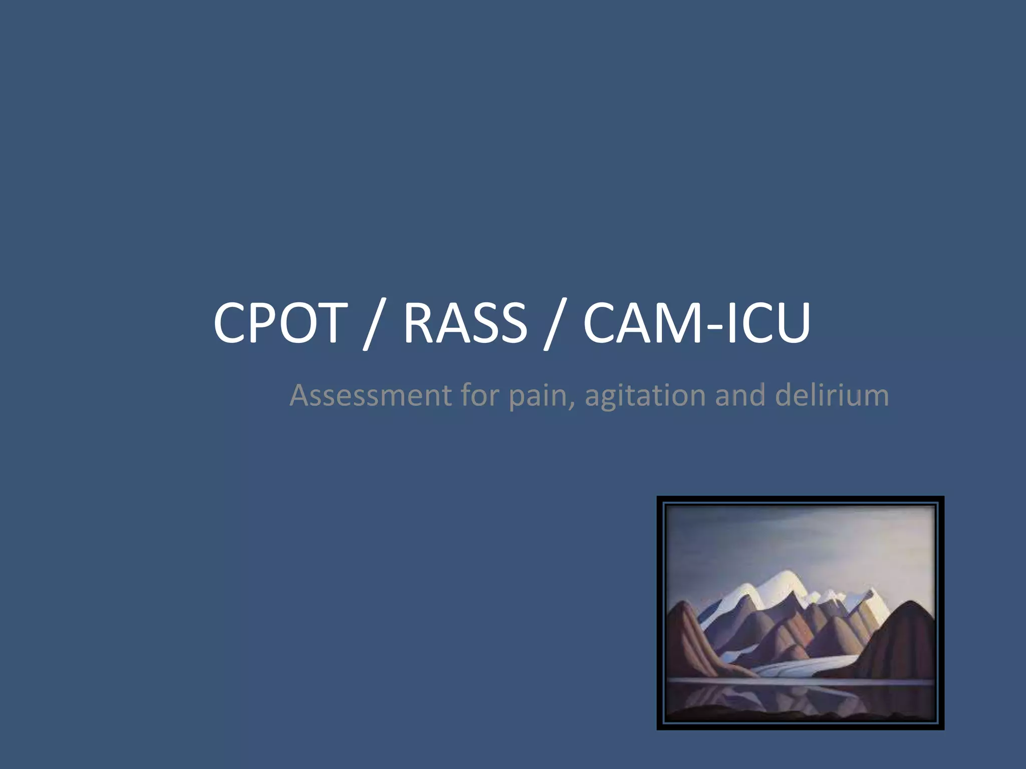 CPOT / RASS / CAM-ICU | PPT
