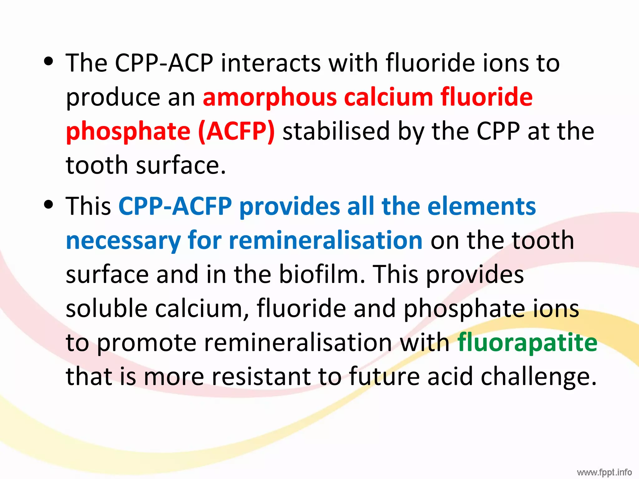 CPP- ACP - Casein Phospho Peptide-Amorphous Calcium Phosphate | PPT