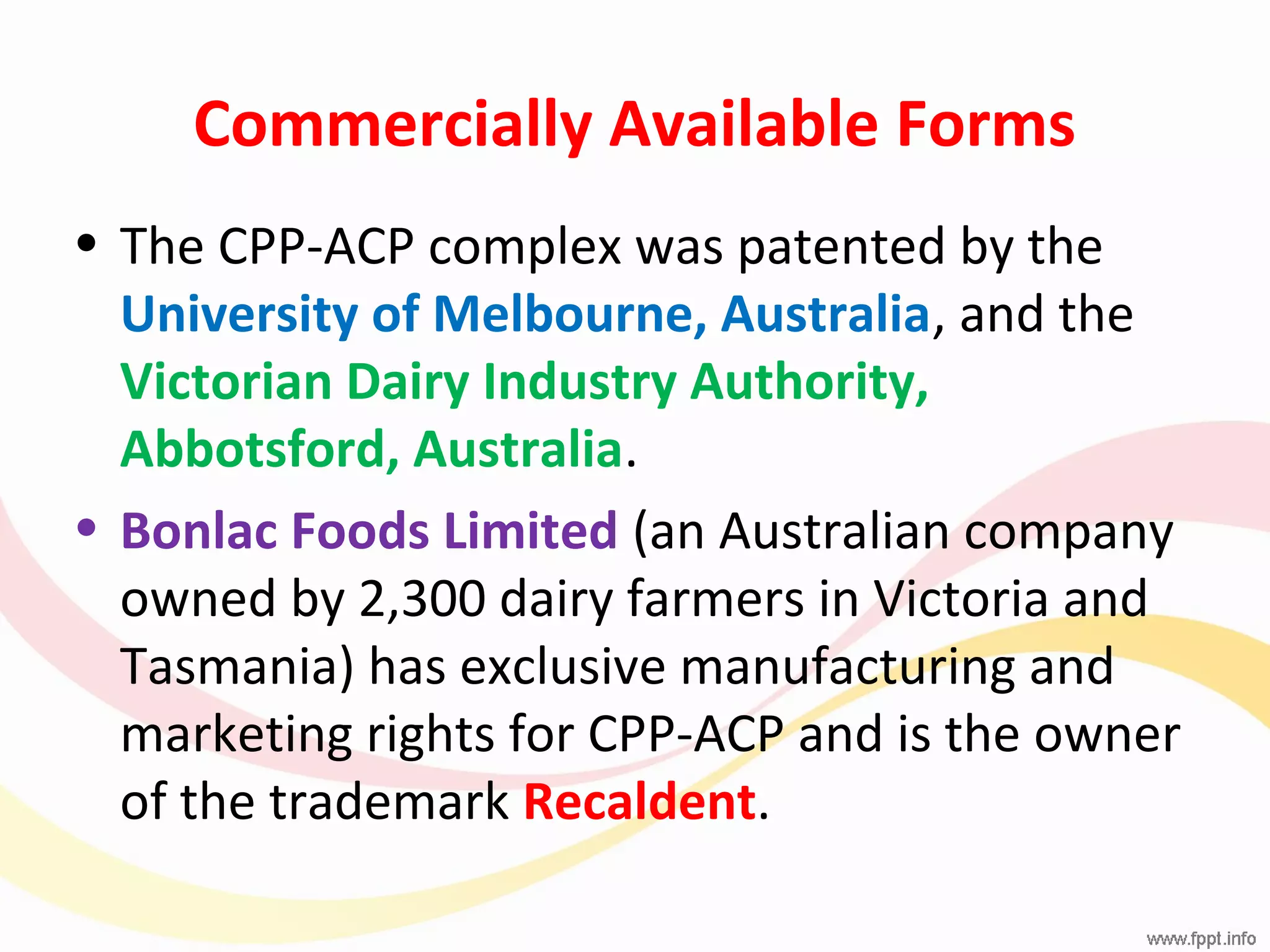 CPP- ACP - Casein Phospho Peptide-Amorphous Calcium Phosphate | PPT