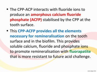 CPP- ACP - Casein Phospho Peptide-Amorphous Calcium Phosphate | PPT