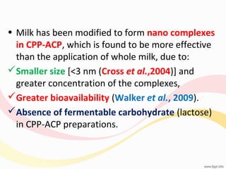 CPP- ACP - Casein Phospho Peptide-Amorphous Calcium Phosphate | PPT