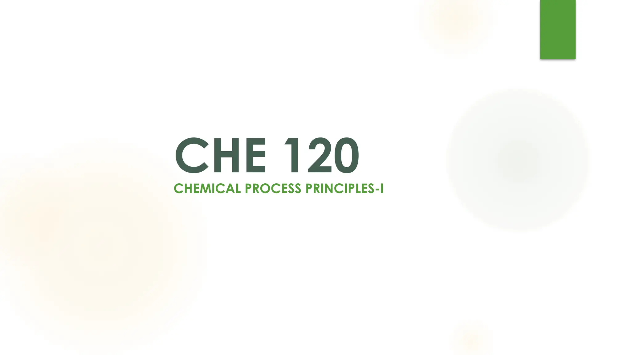 chemical Process Principles-1 for chemical engineering.ppt