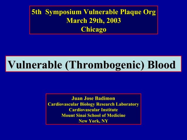 Vulnerable (thrombogenic blood | PPT