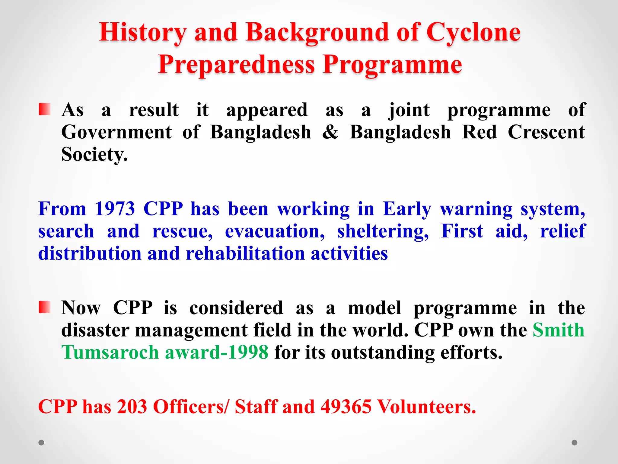 Critically Evaluate the cyclone preparedness Program (CPP) of Bangladesh. Elaborate its weakness ...