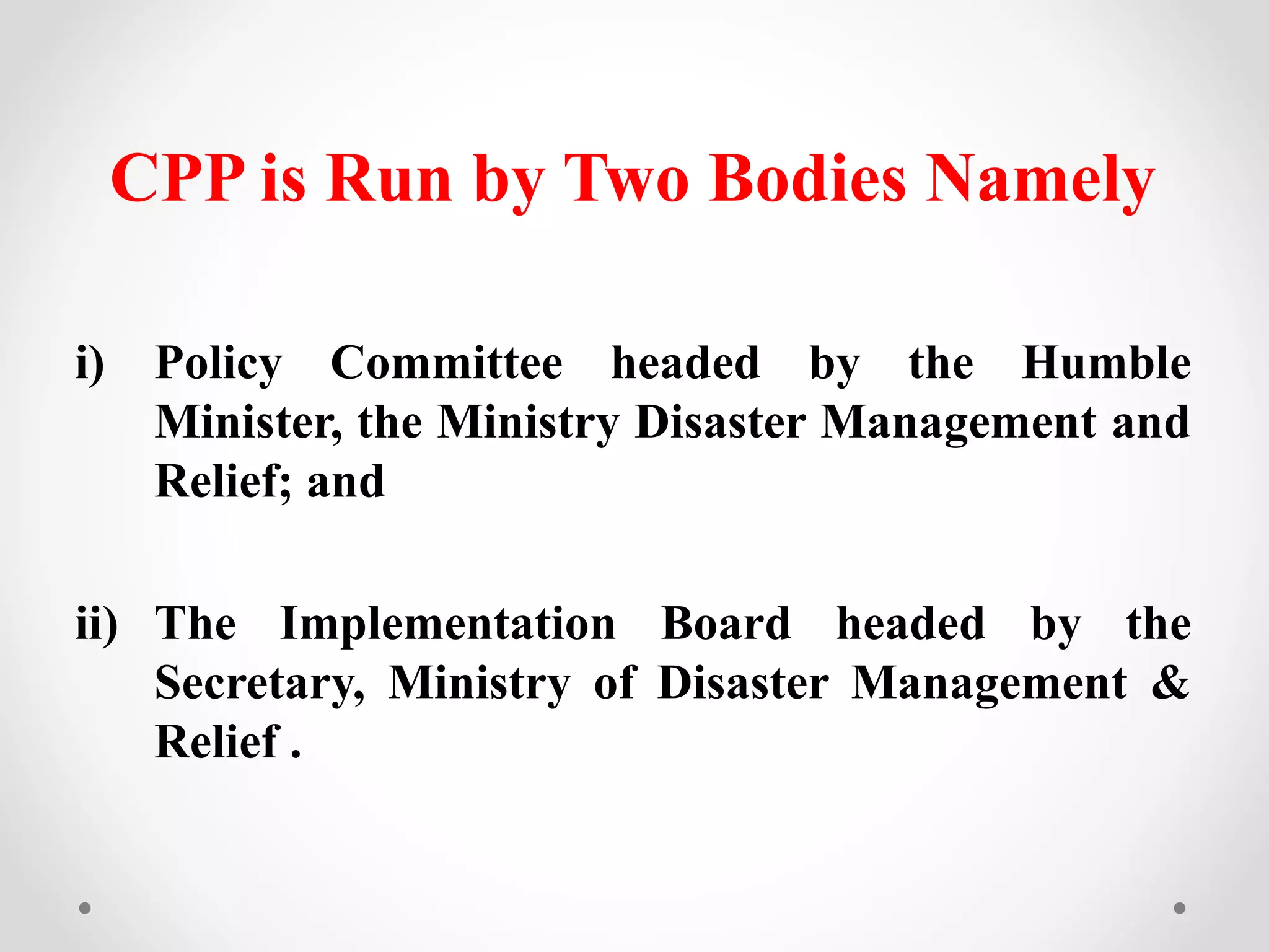 Critically Evaluate the cyclone preparedness Program (CPP) of Bangladesh. Elaborate its weakness ...