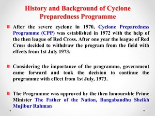 Critically Evaluate the cyclone preparedness Program (CPP) of Bangladesh. Elaborate its weakness ...