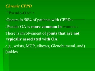 Calcium Pyrophosphate Deposition (CPPD) overview.ppt