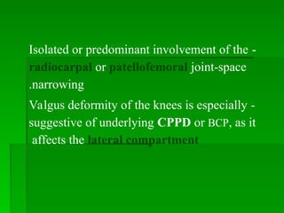 Calcium Pyrophosphate Deposition (CPPD) overview.ppt
