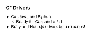 Cassandra Summit 2014: Drivers: Let Our Powers Combine! | PPT