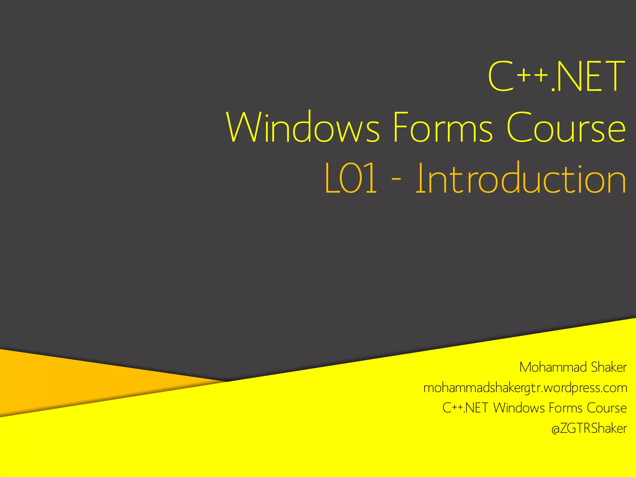C++ Windows Forms L01 - Intro | PPT