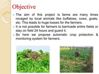 Smart Crop Protection and monitoring system for farmers | PPTX