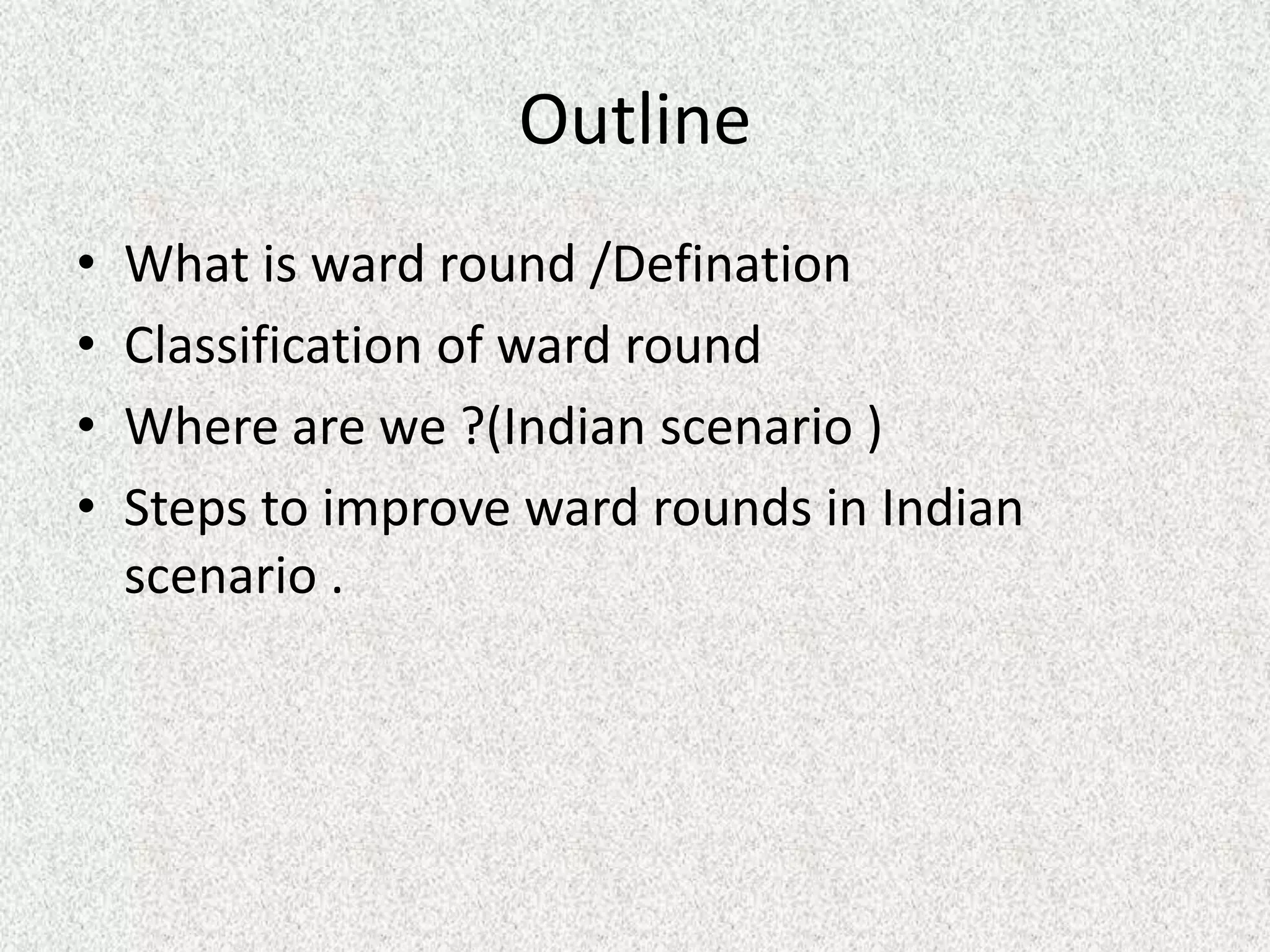 anatomy and physiology of ward rounds | PPTX