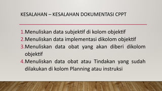 cppt CATATAN PERKEMBANGAN PASIEN TERINTEGRASI | PPTX