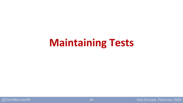 Cpp Testing Techniques Tips And Tricks Cpp Europe Ppt