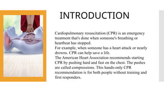 CARDIOPULMONARY RESUSCITATION BY ANUSHRI SRIVASTAVA.pptx