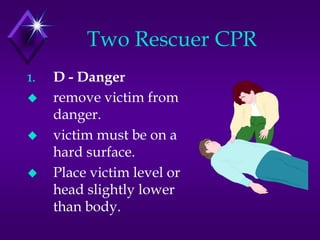 Cpr 3 (two rescuer) | PPTX