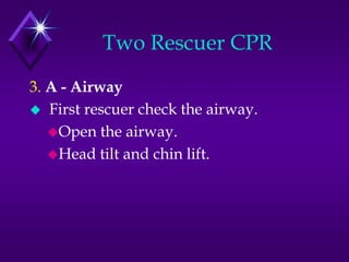 Cpr 3 (two rescuer) | PPTX