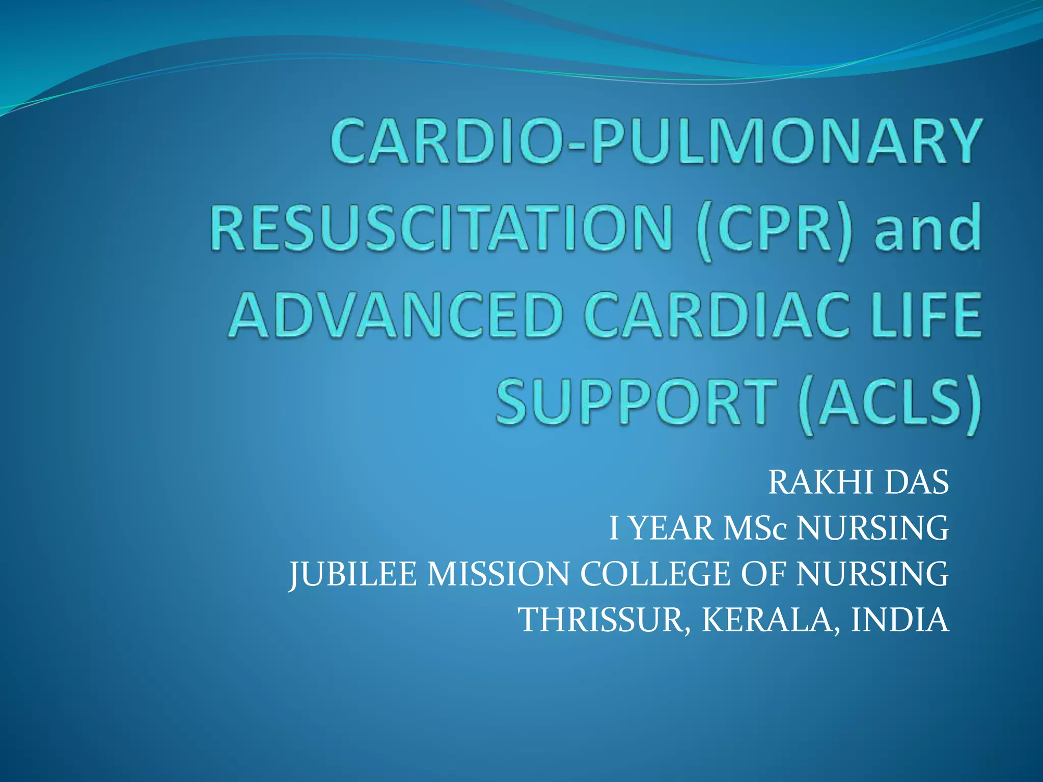 CPR, ACLS, DEFIBRILLATION | PPTX