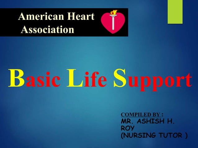 BASIC LIFE SUPPORT- BLS (CPR) -American Heart Association | PPT | First ...