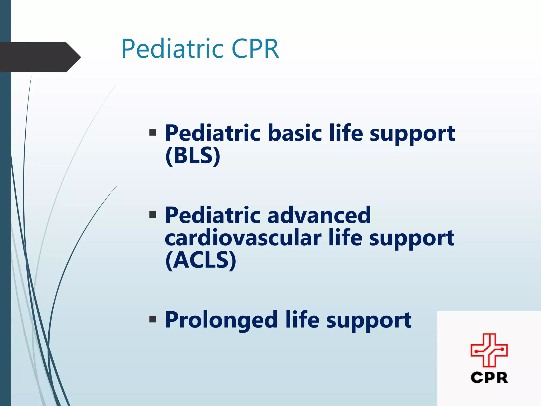 CPR- Cardio Pulmonary Resusciatation (Pediatrics) | PPTX
