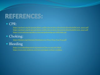 Cpr, choking, bleeding emergencies | PPTX