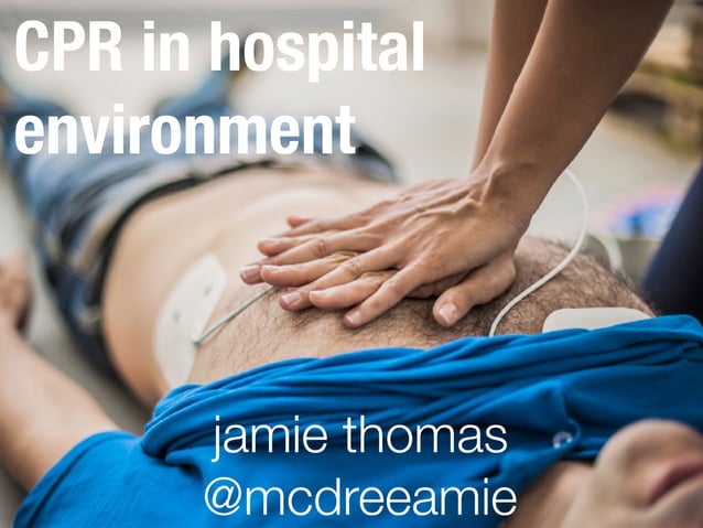 CPR in the Hospital Environment | PDF