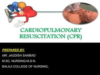 Cardiopulmonary Resuscitation (CPR) | PPT