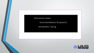 C program for hnb atm machine original - updated - [pys] | PPT