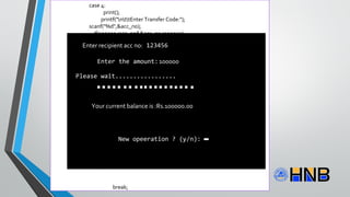 C program for hnb atm machine original - updated - [pys] | PPT