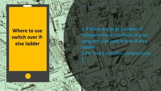 If-else and switch-case | PPT