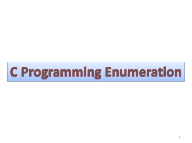 C programming enumeration | PPTX