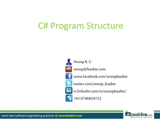 C# program structure | PPTX | Programming Languages | Computing