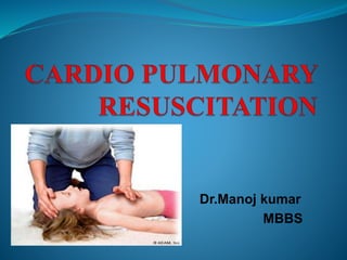 CPR PPT BY DR MANOJ KUMAR GODARA .pptx