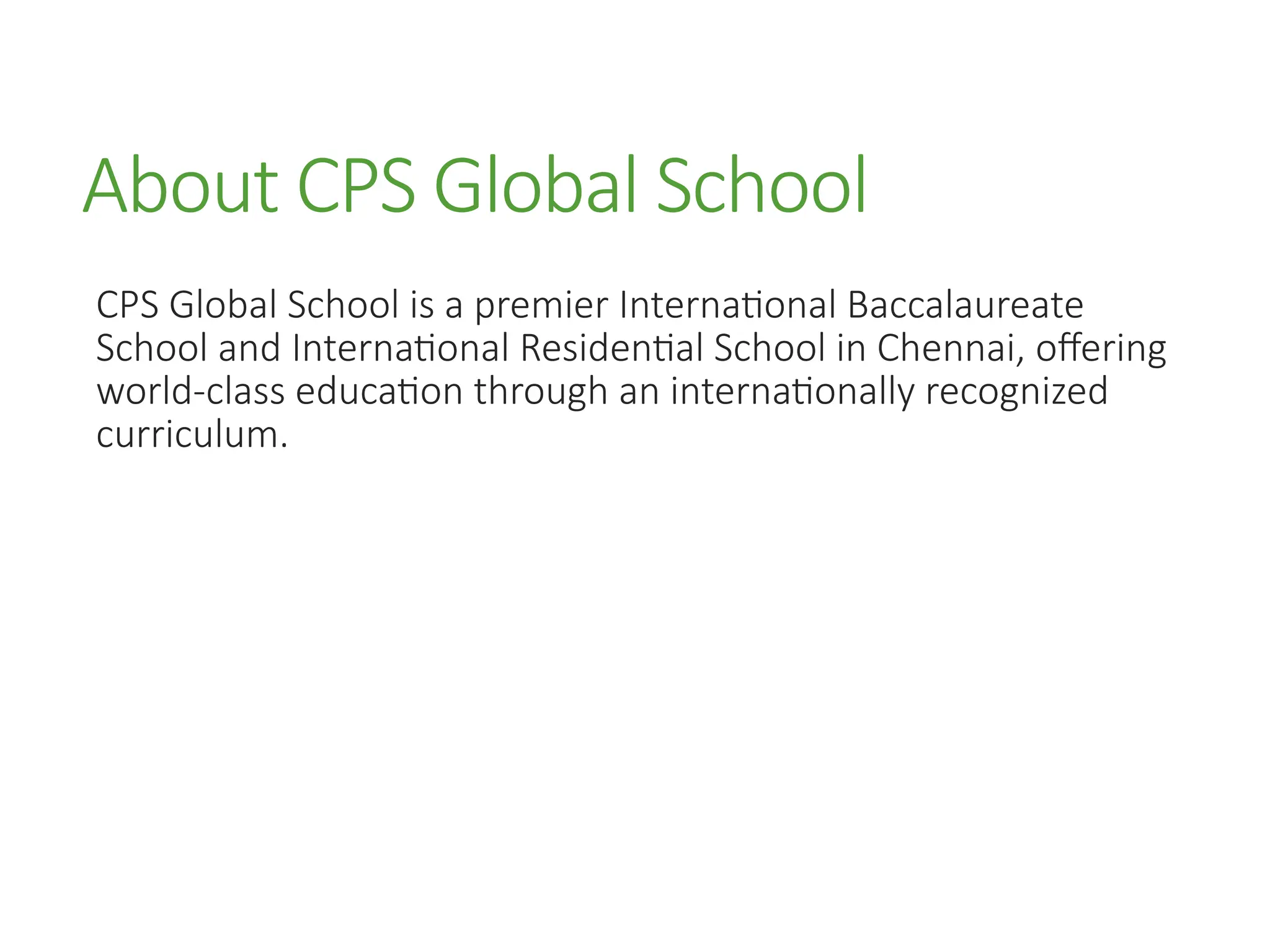 CPS_Global_Presentation International Curriculum School in Chennai.pptx